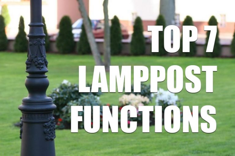 What outdoor lamp post used for? Top 7 lamp post function and utility